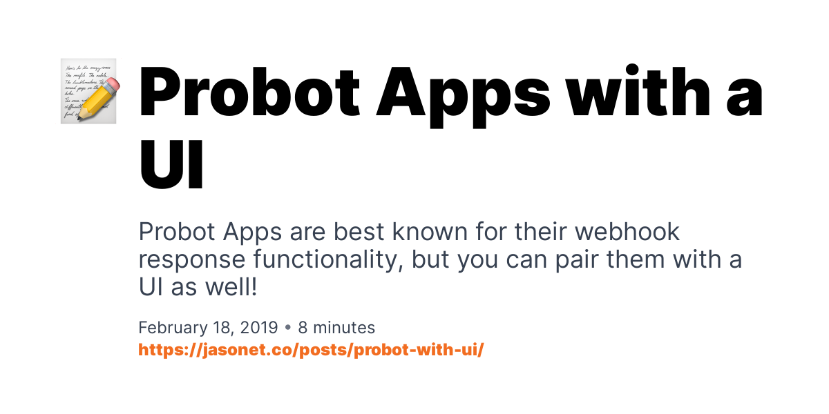 Probot Apps with a UI | Jason Etcovitch